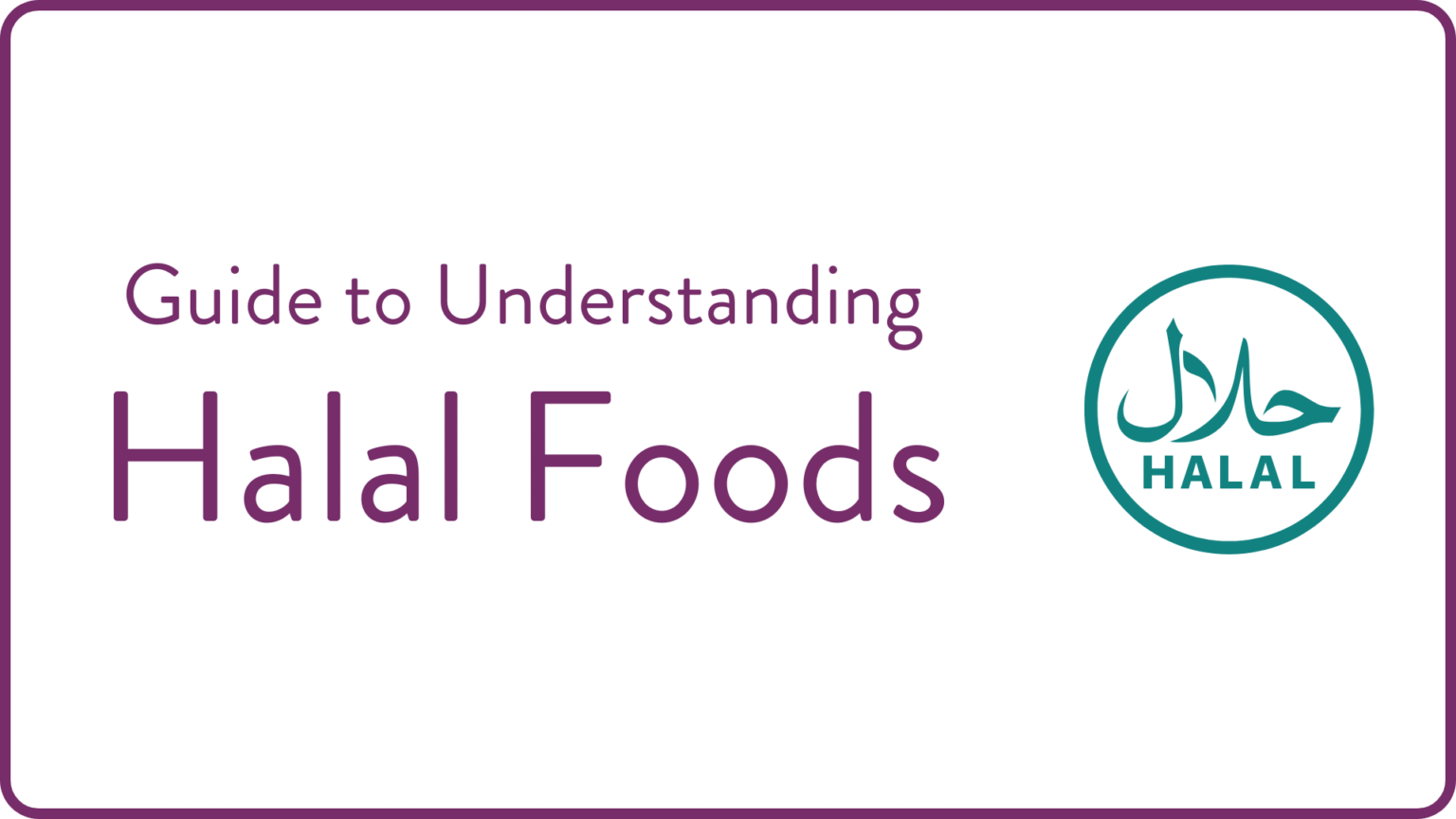 Islamic Dietary Principles and Laws: A Complete Guide to Halal Eating